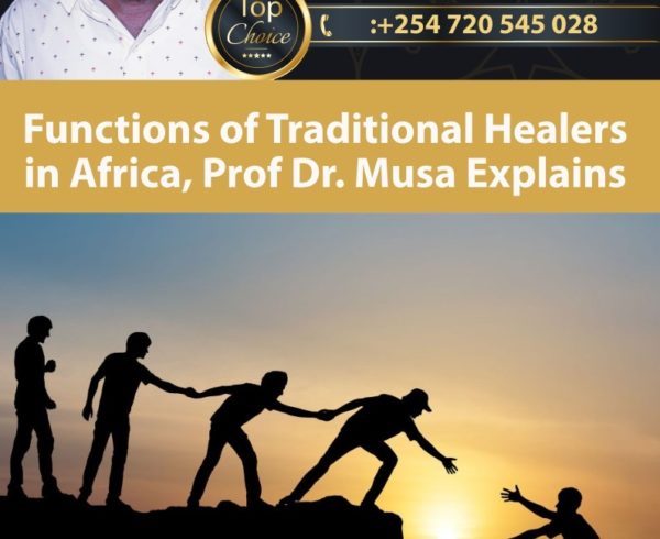 Kenya’s famous traditional healer Professor Dr. Musa - Prof. Dr. Musa ...