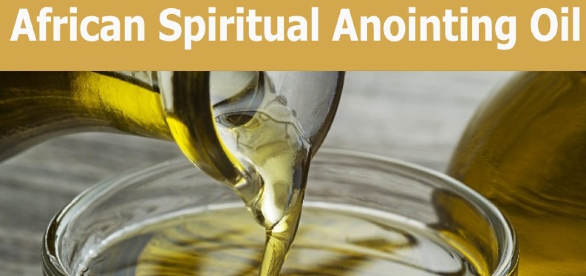 African Traditional African Spiritual Anointing Oil - Prof. Dr. Musa ...